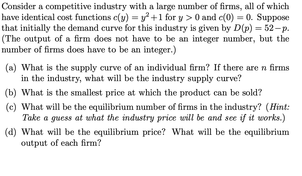 Solved Consider a competitive industry with a large number | Chegg.com