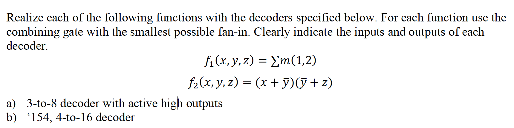 Solved Realize each of the following functions with the | Chegg.com