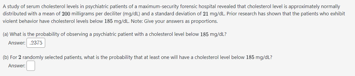 Solved A study of serum cholesterol levels in psychiatric | Chegg.com