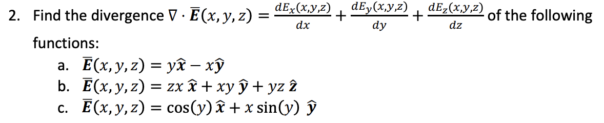Solved 3. For each of the vector functions in 2 a, b, and c, | Chegg.com