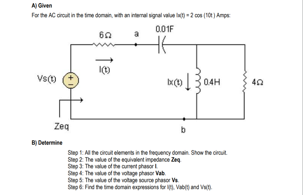 Solved A) Given For the AC circuit in the time domain, with | Chegg.com