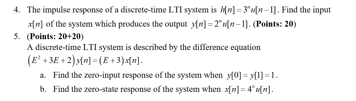 Solved 4. The impulse response of a discrete-time LTI system | Chegg.com