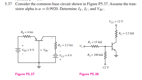 Solved 5.37 Consider the common-base circuit shown in Figure | Chegg.com