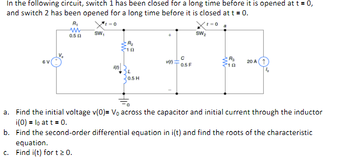 Solved In the following circuit, switch 1 has been closed | Chegg.com