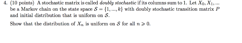 Solved 4 10 Points A Stochastic Matrix Is Called Doubly 8091