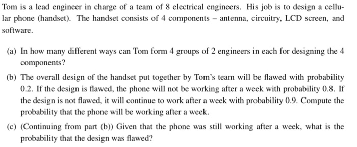 Solved Tom is a lead engineer in charge of a team of 8 | Chegg.com