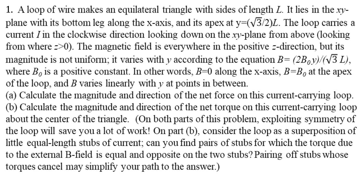 Solved 1 A Loop Of Wire Makes An Equilateral Triangle With
