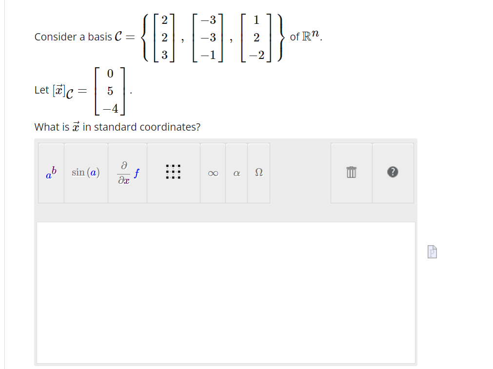 Solved Consider a basis C=⎩⎨⎧⎣⎡223⎦⎤,⎣⎡−3−3−1⎦⎤,⎣⎡12−2⎦⎤⎭⎬⎫ | Chegg.com
