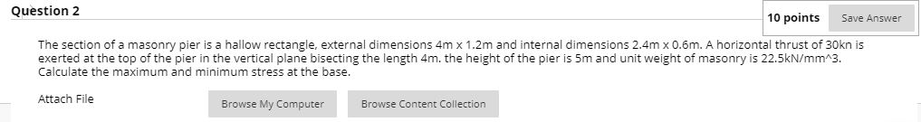 Solved The section of a masonry pier is a hallow rectangle, | Chegg.com