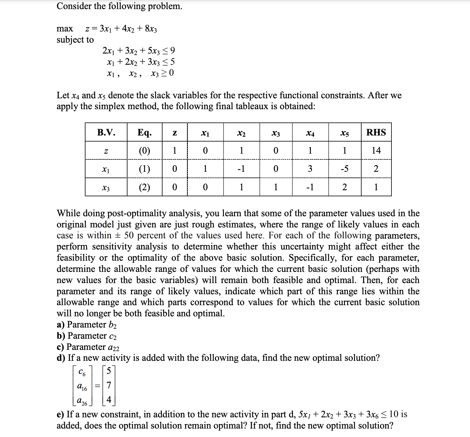 Solved Consider the following problem. maxz=3x1+4x2+8x3 | Chegg.com