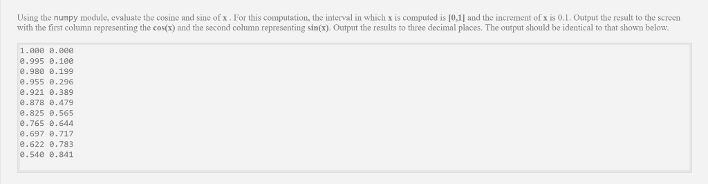 Solved Python Help Using The Numpy Module Evaluate The 5565
