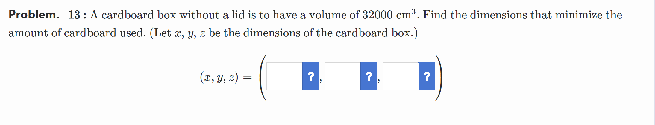 Solved Problem. 13 : A cardboard box without a lid is to | Chegg.com