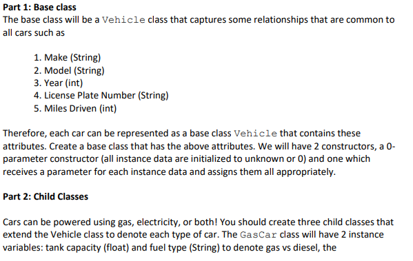 Solved Part 1: Base class The base class will be a Vehicle | Chegg.com