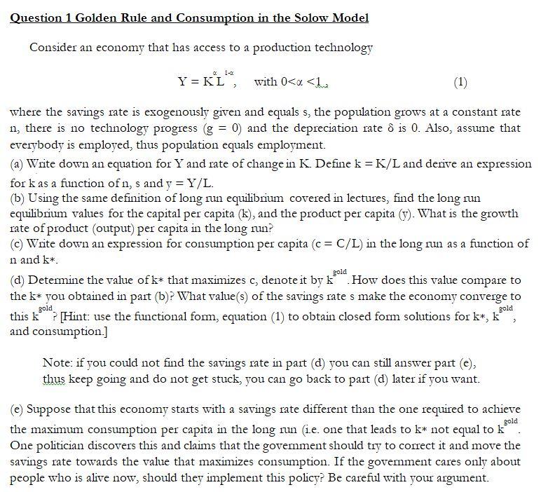 Question 1 Golden Rule and Consumption in the Solow | Chegg.com