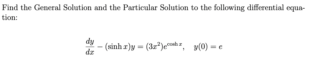 Solved Find the General Solution and the Particular Solution | Chegg.com