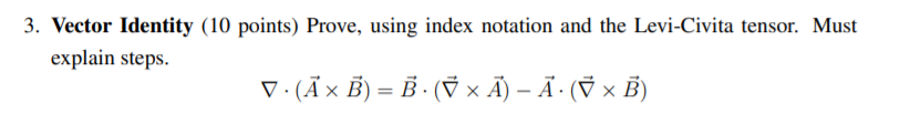Solved 3. Vector Identity (10 points) Prove, using index | Chegg.com