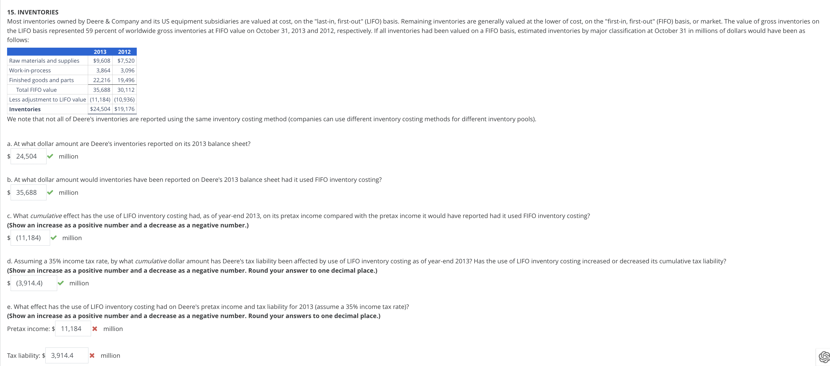 Solved follows: We note that not all of Deere's inventories | Chegg.com