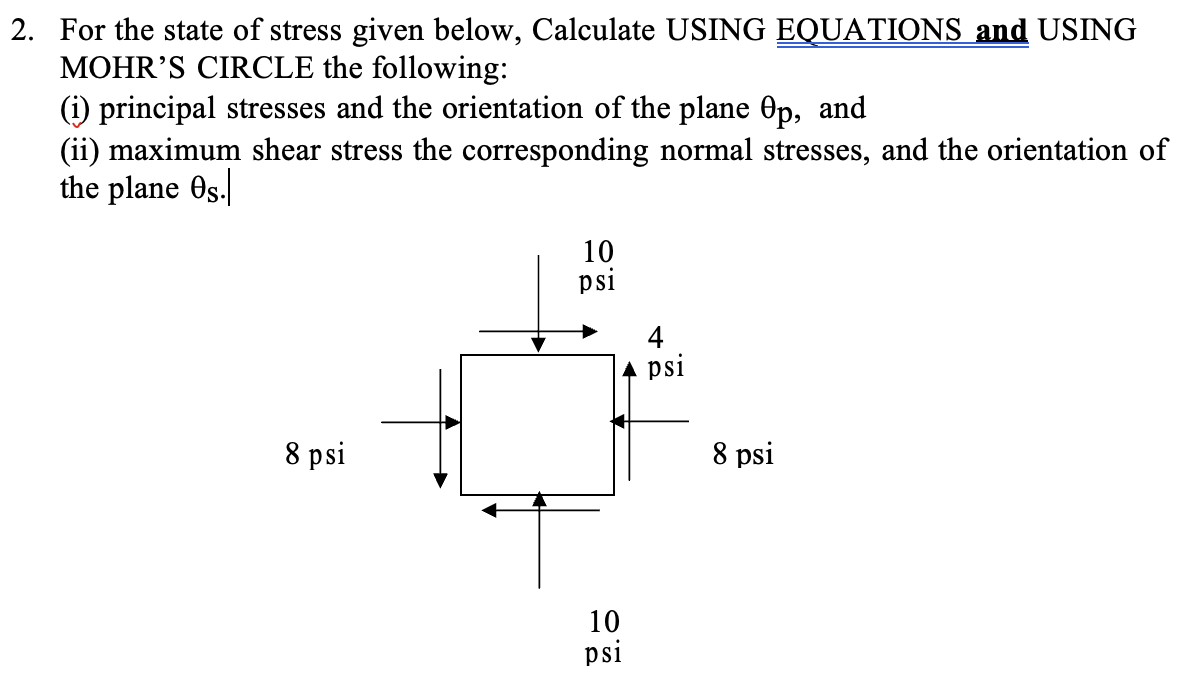 Solved 2. For the state of stress given below, Calculate | Chegg.com