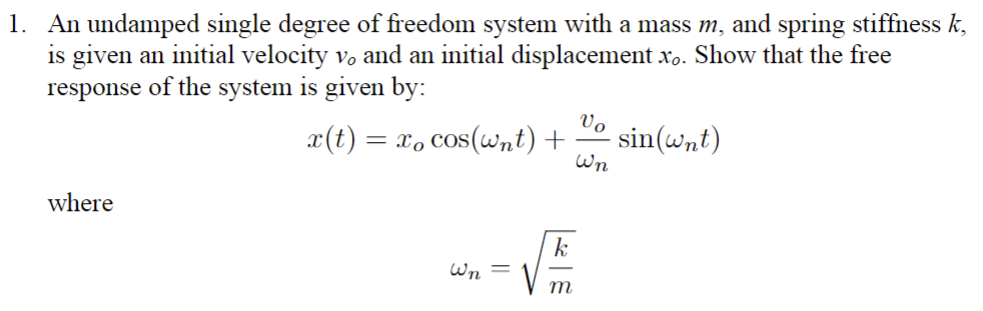 Solved An undamped single degree of freedom system with a | Chegg.com