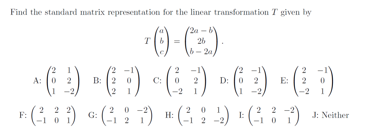 Solved Find the standard matrix representation for the | Chegg.com