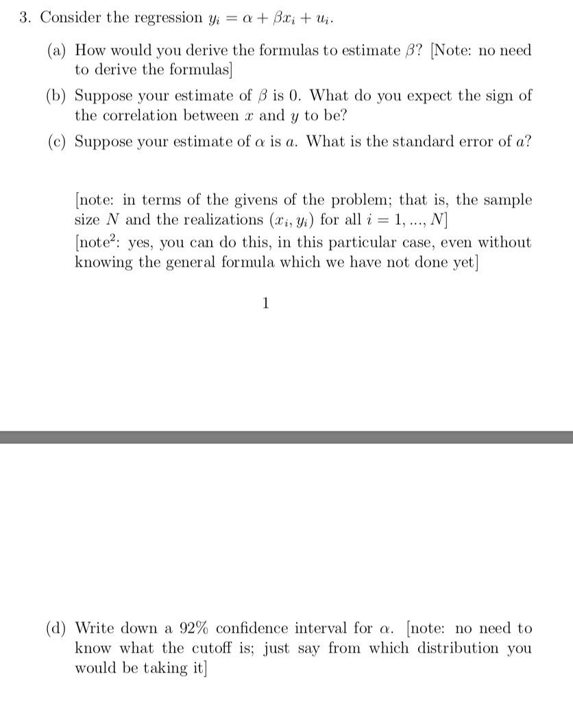 Solved 3. Consider the regression yi = a + Bxi + Ui. (a) How | Chegg.com