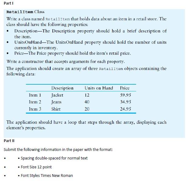 Solved Retailitem Class Write a class named Retailitem that | Chegg.com