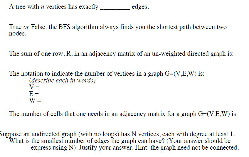Solved A tree with n vertices has exactly edges. True or | Chegg.com