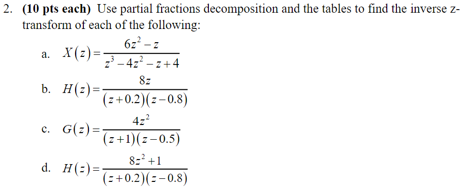 Solved 2. (10 pts each) Use partial fractions decomposition | Chegg.com