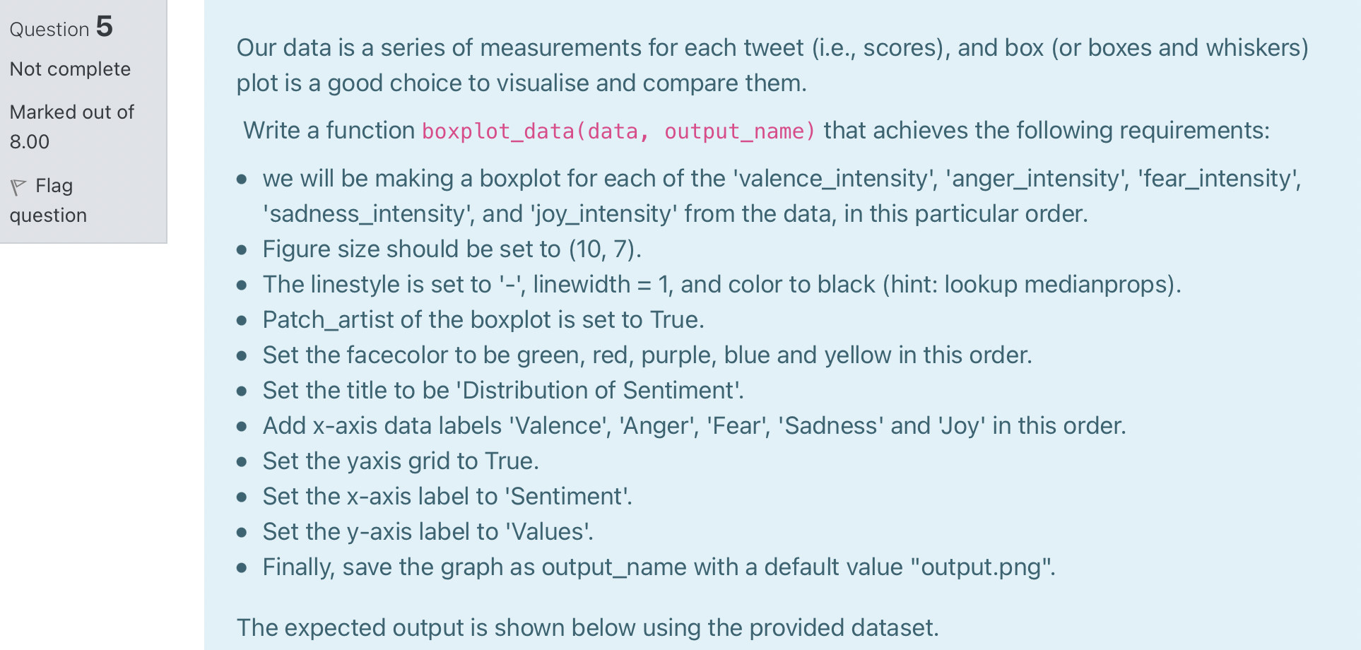 Solved Question 5 Not complete Marked out of 8.00 Flag | Chegg.com