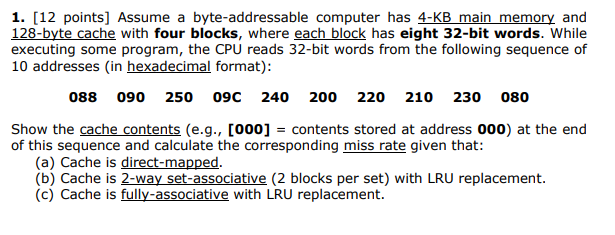 Solved [12 ﻿points] ﻿Assume a byte-addressable computer has | Chegg.com