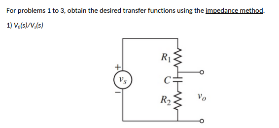 Solved For problems 1 to 3 , obtain the desired transfer | Chegg.com