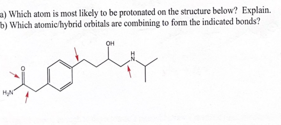 Solved a) ﻿Which atom is most likely to be protonated on the | Chegg.com