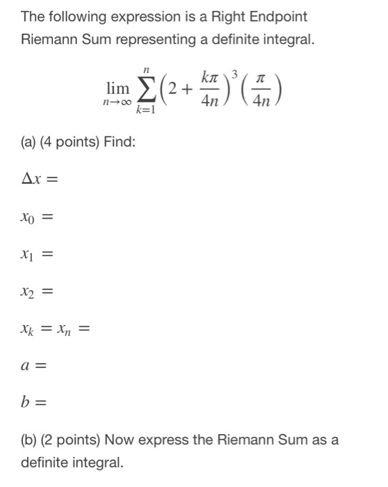 Solved The following expression is a Right Endpoint Riemann | Chegg.com