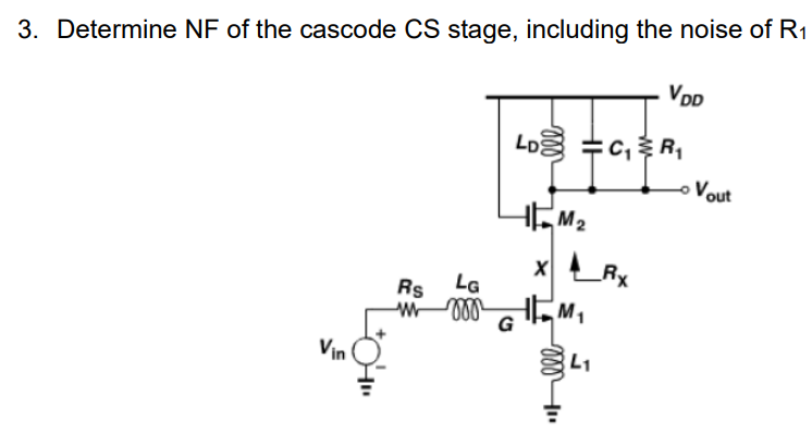 Solved 3. Determine NF of the cascode CS stage, including | Chegg.com