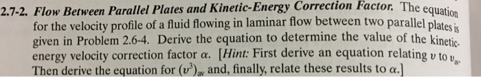 Solved I Plates and Kinetic-Energy Correction Factor. The | Chegg.com