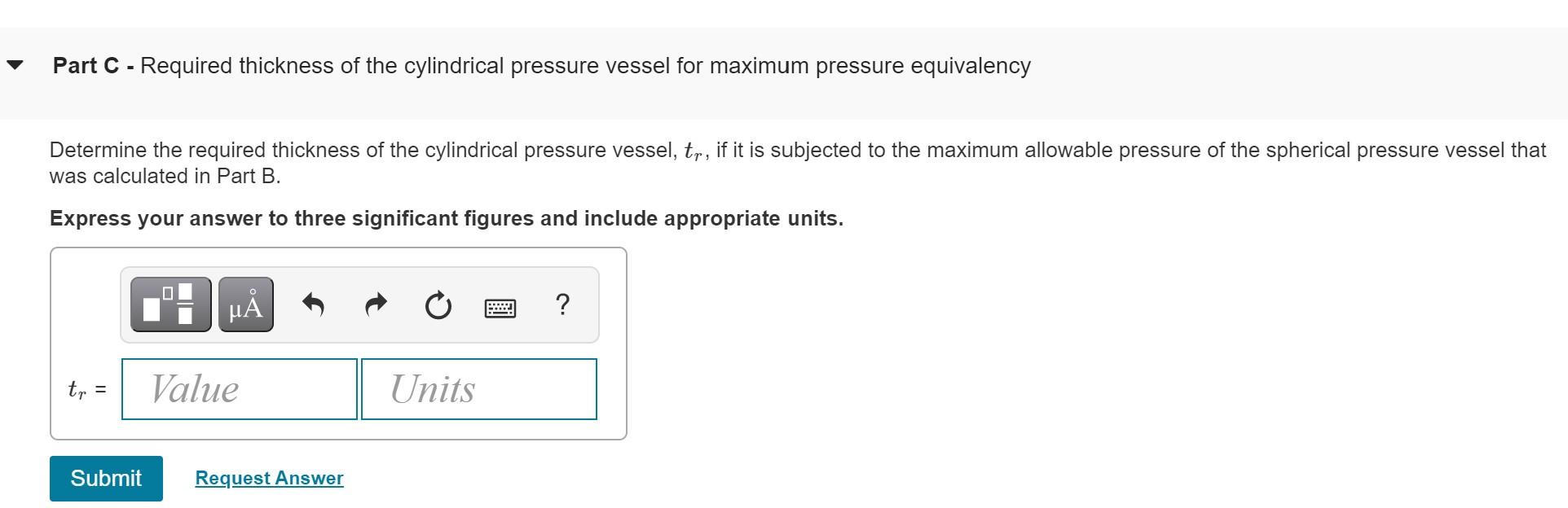 Solved Part A - Maximum allowable pressure in the | Chegg.com