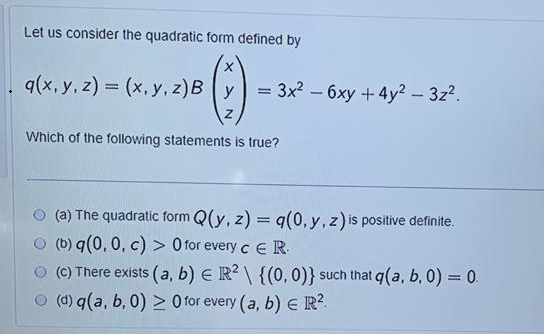 Solved Let us consider the quadratic form defined by х q(x, | Chegg.com