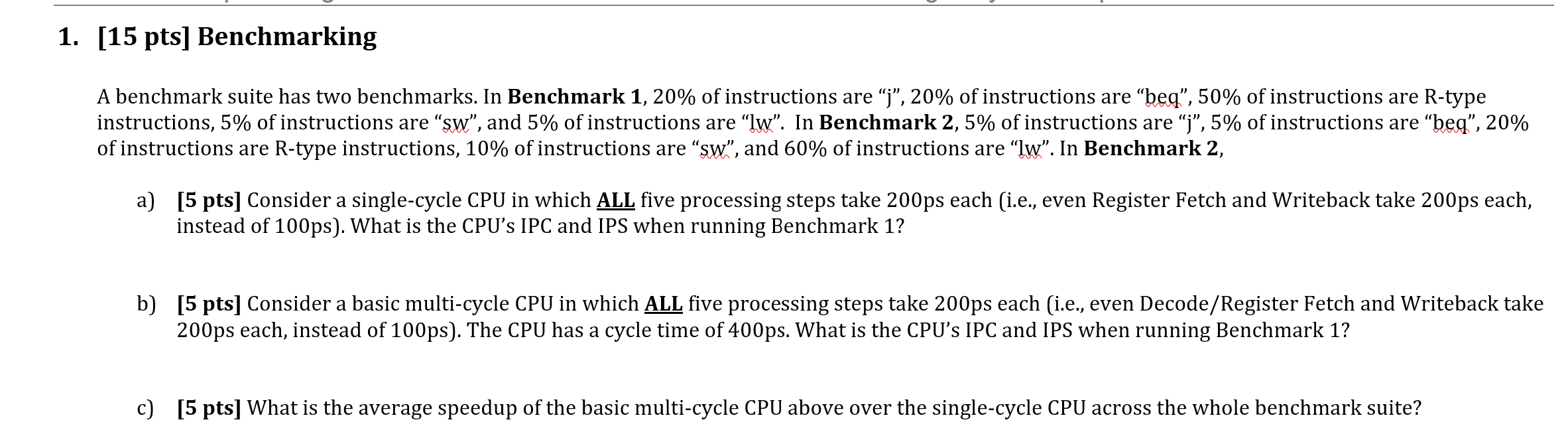 1. (15 pts] Benchmarking A benchmark suite has two | Chegg.com