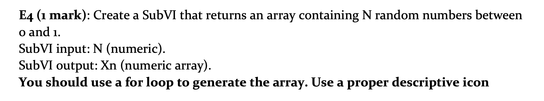 E4 (1 mark): Create a SubVI that returns an array | Chegg.com