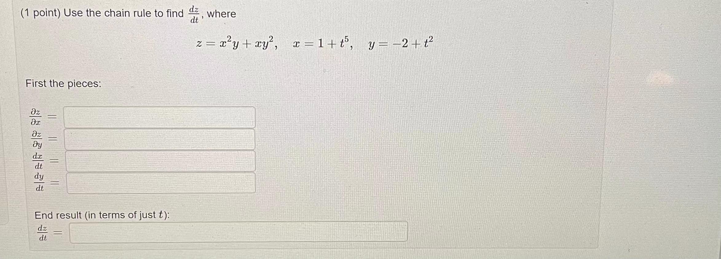 Solved (1 point) Use the chain rule to find dz dt where z = | Chegg.com