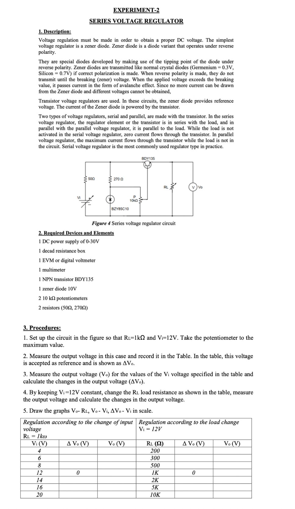 Solved EXPERIMENT-2 SERIES VOLTAGE REGULATOR 1. Description: | Chegg.com