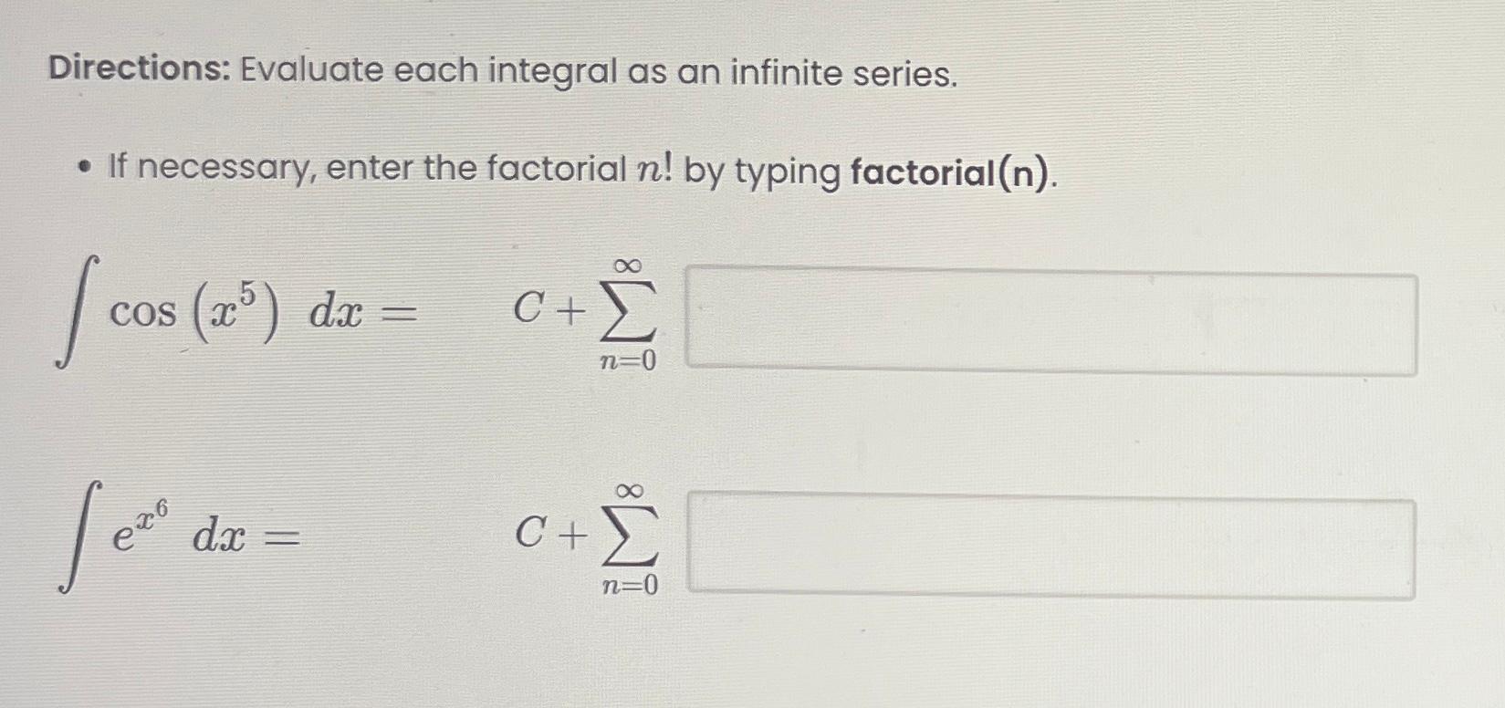 Solved Directions: Evaluate each integral as an infinite | Chegg.com