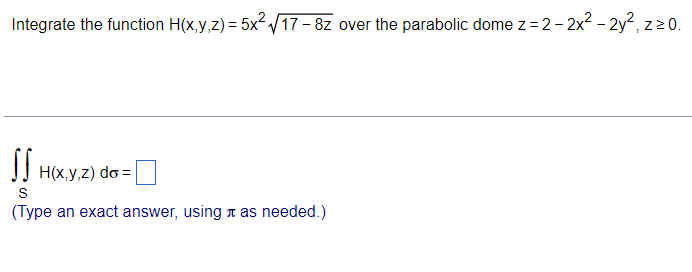 Solved Integrate the function H(x,y,z)=5x217−8z over the | Chegg.com