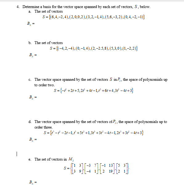 Solved Determine a basis for the vector space spanned by | Chegg.com