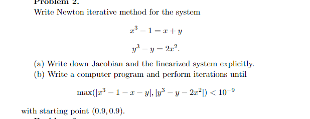 Solved Write Newton iterative method for the system | Chegg.com