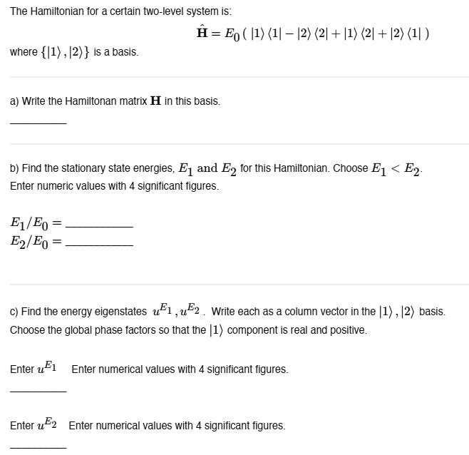 Solved The Hamiltonian for a certain two-level system is: | Chegg.com