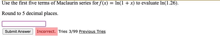 Solved Use the first five terms of Maclaurin series for | Chegg.com