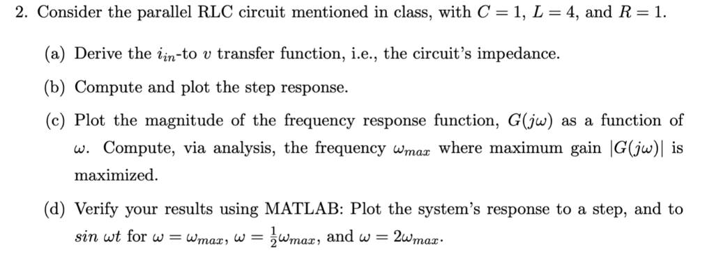 Solved 2. Consider the parallel RLC circuit mentioned in | Chegg.com