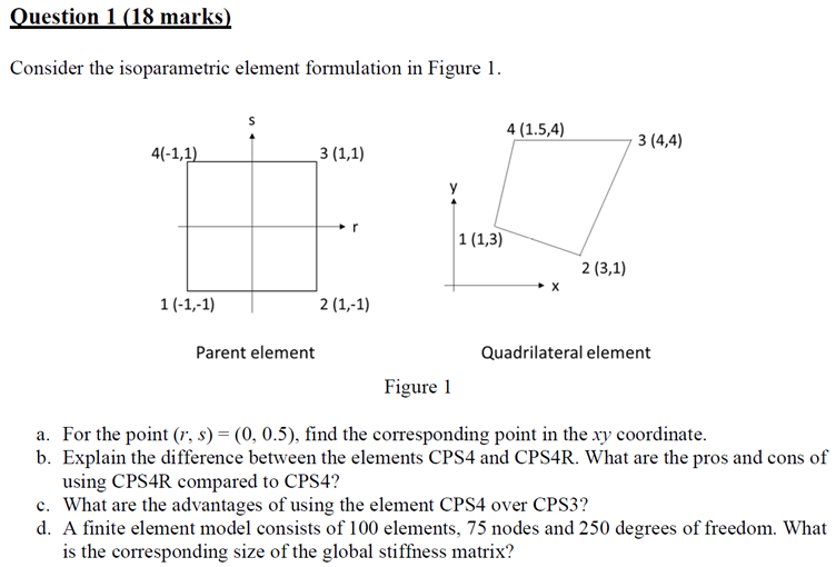 Solved Question 1 (18 marks) Consider the isoparametric | Chegg.com