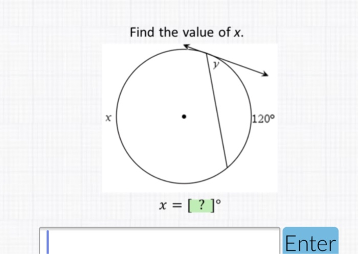 Solved Find the value of x. 1 120° x=12]。 0 Enter | Chegg.com